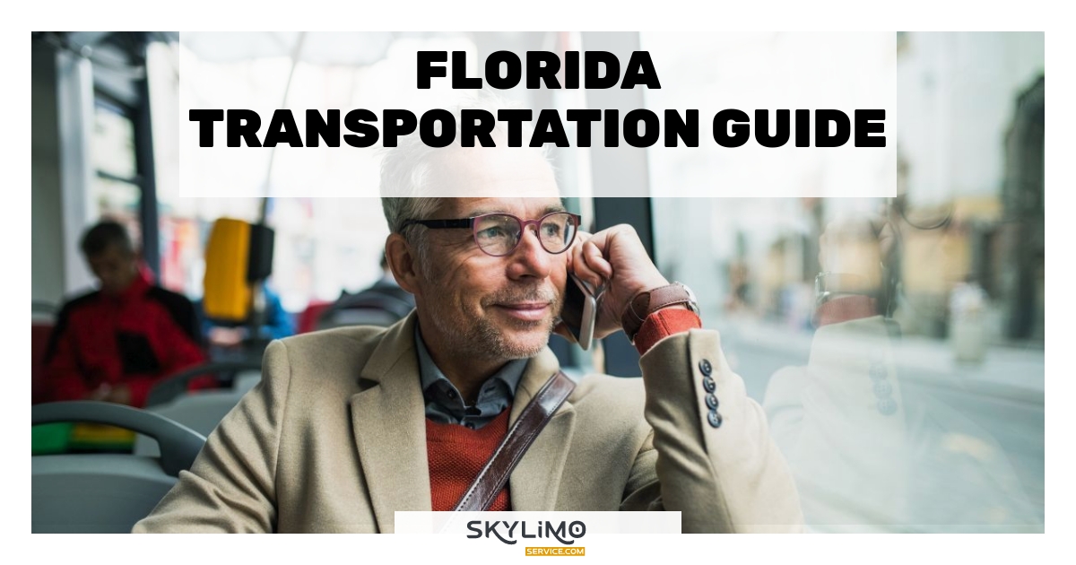 Florida Transportation Guide - Sky Limo Service